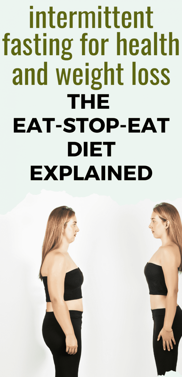 Intermittent Fasting for Health and Weight Loss: The Eat-Stop-Eat Diet ...