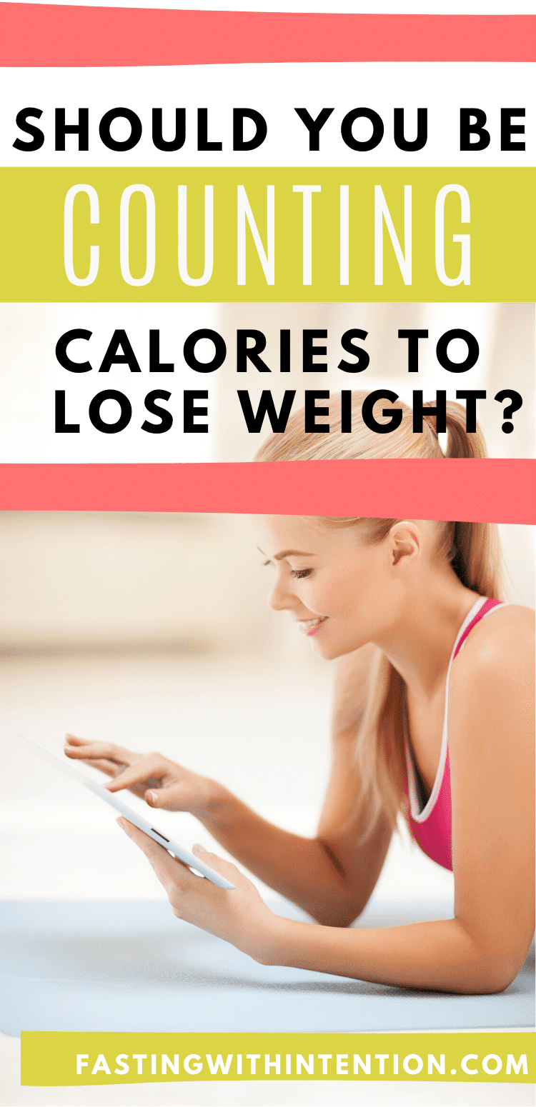 Counting Calories to Lose Weight: Should You Try It? - Empowered Beyond ...