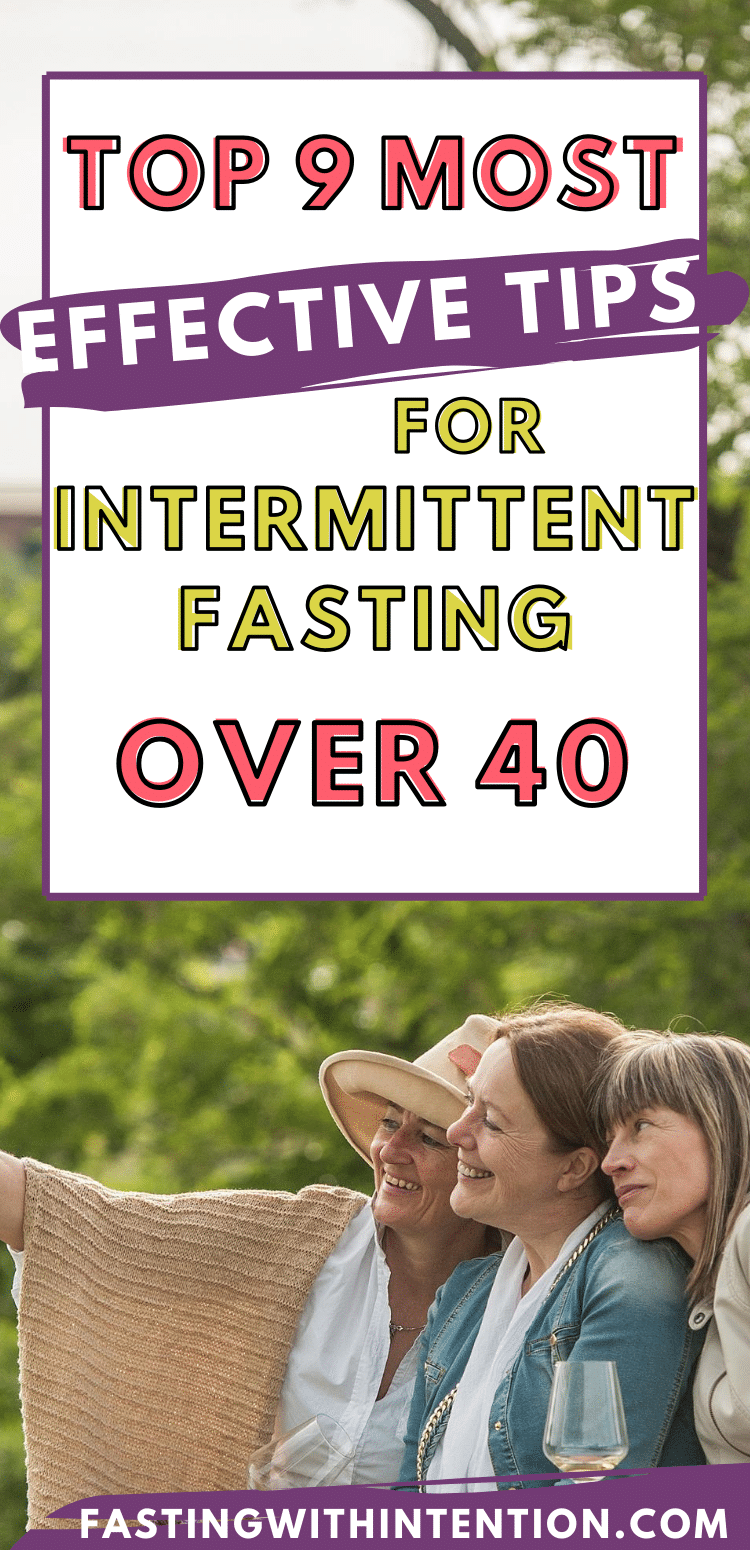 Top 9 Most Effective Tips for Intermittent Fasting Over 40 - Empowered ...