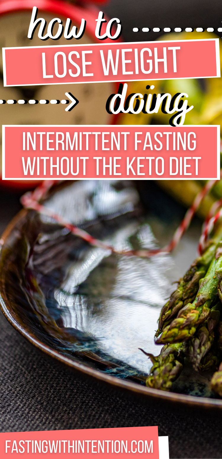 5 Practical Steps to Practice Intermittent Fasting Without the Keto ...
