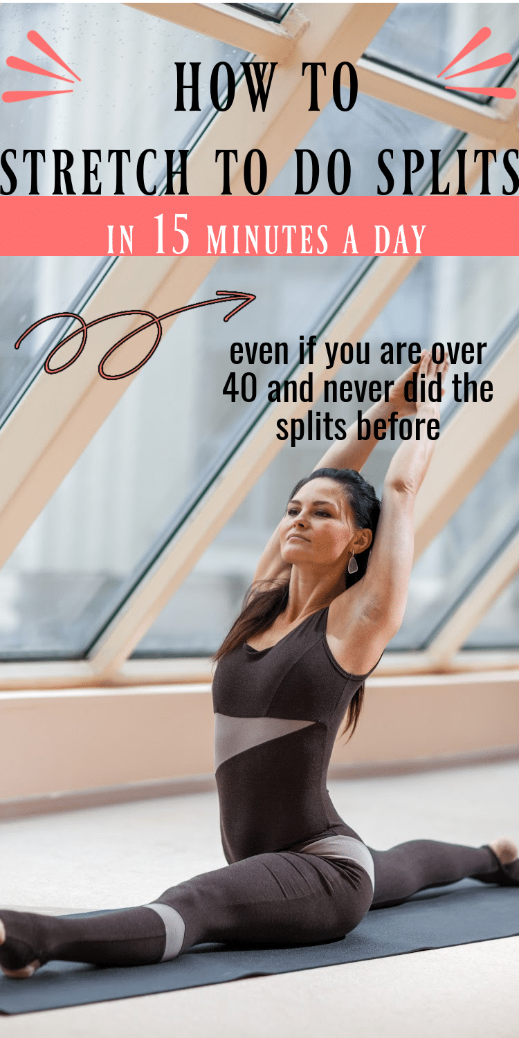 How to Stretch to Do the Splits - Empowered Beyond Weight Loss