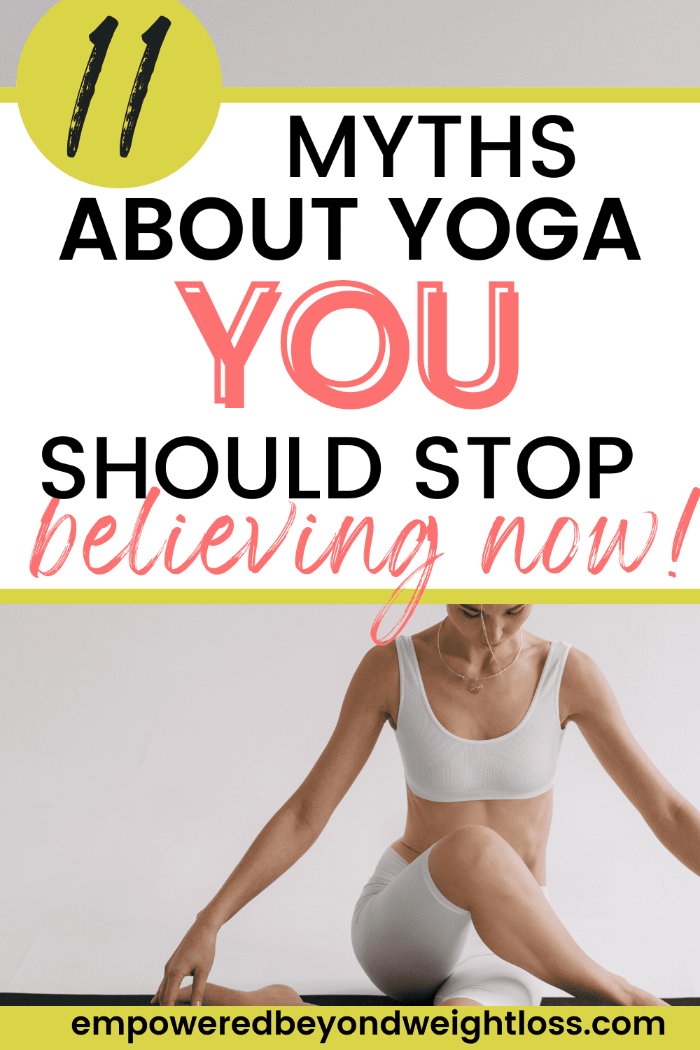 Uncover 11 Myths About Yoga That You Can Stop Believing Now - Empowered ...