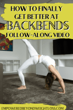 How to Get Better at Backbends With Full Yoga Routine