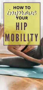 How to Increase Hip Mobility: Try These Drills!